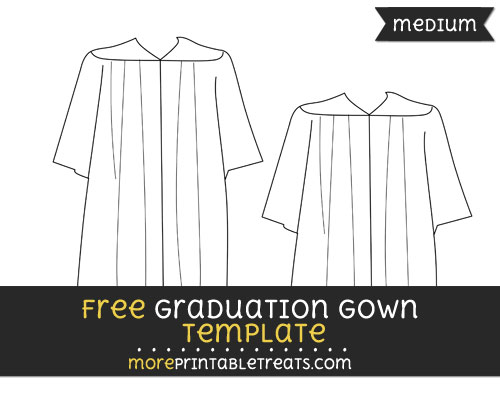 Printable Graduation Gown Pattern Printable Templates